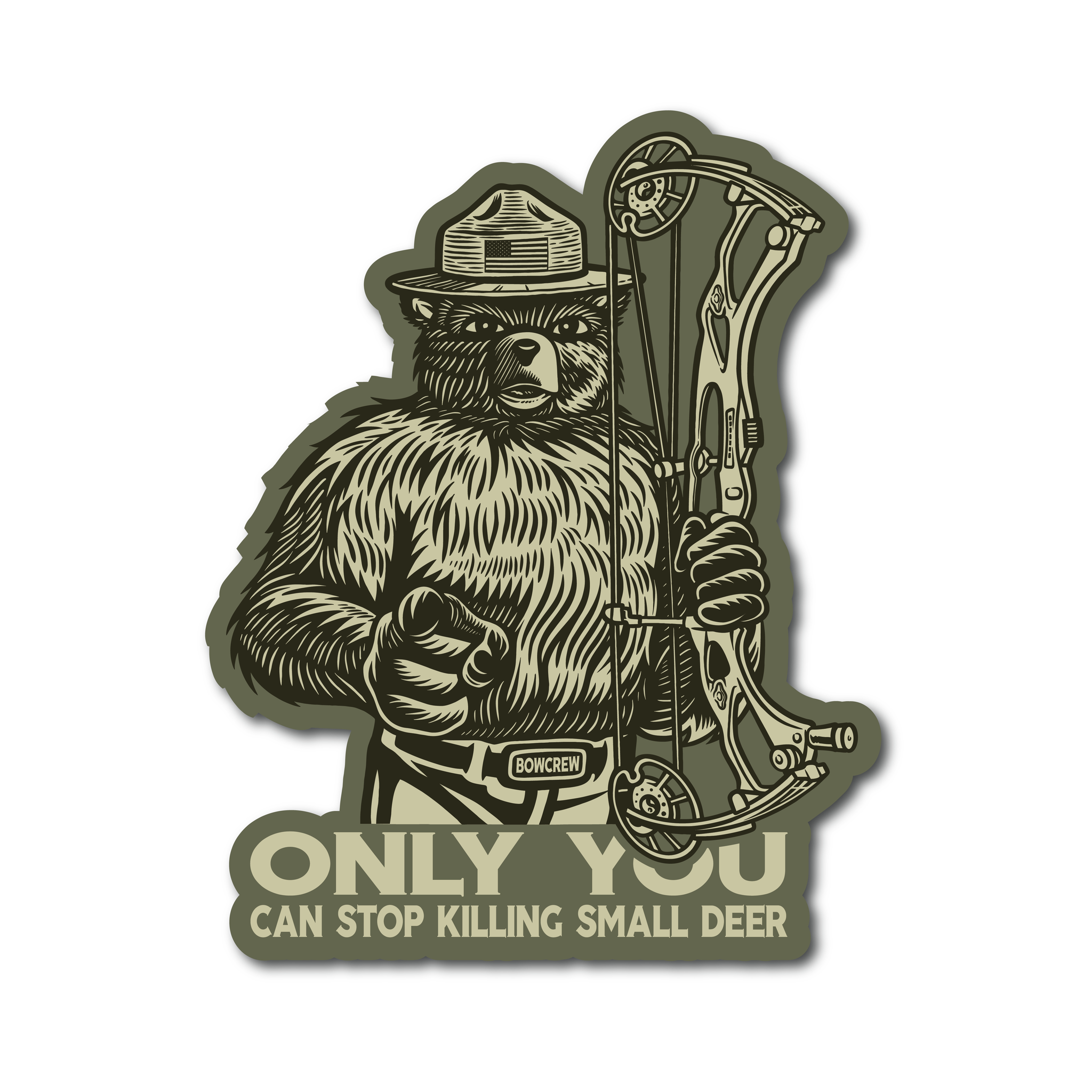 "Only You Can Stop Killing Small Deer" Smokey Bear Sticker - Bow Crew ...